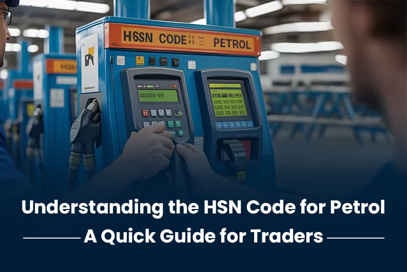 Understanding HSN Code for Petrol | GST & Export Guide - Credlix